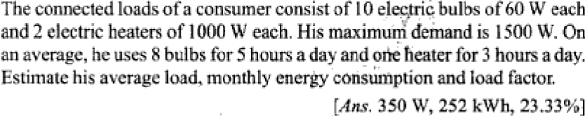 Solved The connected loads of a consumer consist of 10 | Chegg.com