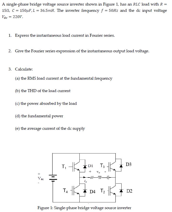 Solved A single-phase bridge voltage source inverter shown | Chegg.com