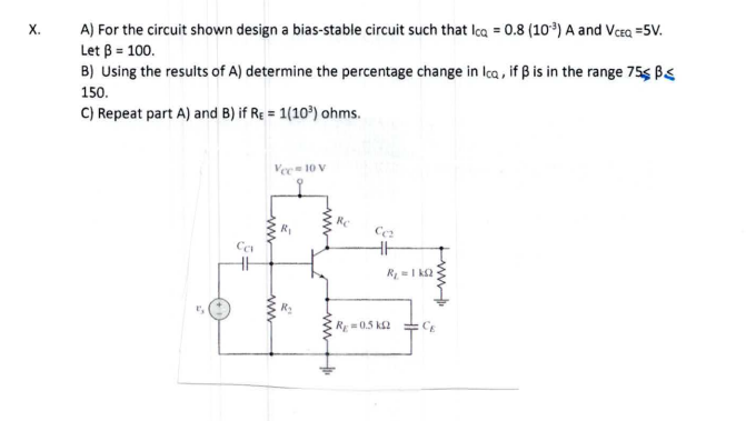 Solved A) For the circuit shown design a bias-stable circuit | Chegg.com