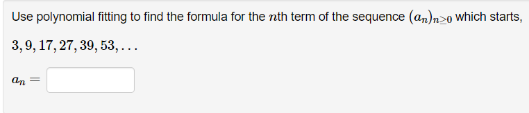 Solved Use polynomial fitting to find the formula for the | Chegg.com