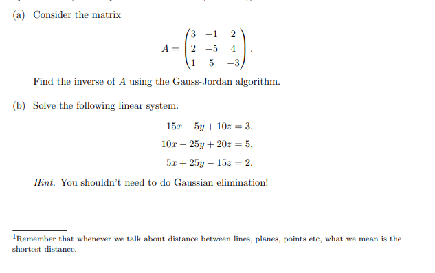 Solved (a) Consider the matrix 2 3 -1 A=2-5 1 5 ܕ 4 -3 Find | Chegg.com