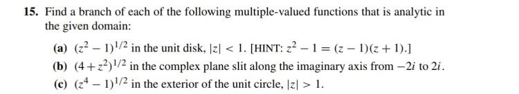 Solved 15. Find a branch of each of the following | Chegg.com