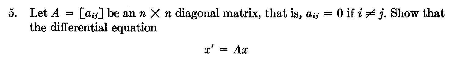 Solved 5. Let A=[aij] be an n×n diagonal matrix, that is, | Chegg.com