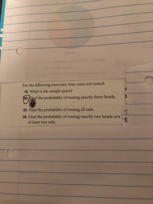 Solved For the following exercises, four coins are tossed. | Chegg.com