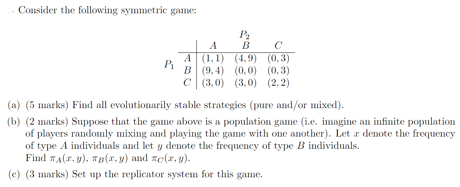 Consider the following symmetric game: P2 A B C A | Chegg.com