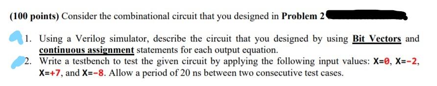 Solved Problem 2 (22 points): Given that X is a 4-bit signed | Chegg.com