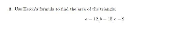 Solved 3. Use Heron's formula to find the area of the | Chegg.com