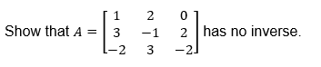 Solved A=⎣⎡13−22−1302−2⎦⎤ | Chegg.com