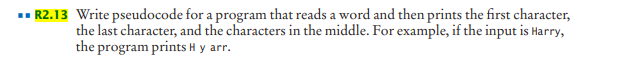 Solved - R2.13 Write pseudocode for a program that reads a | Chegg.com