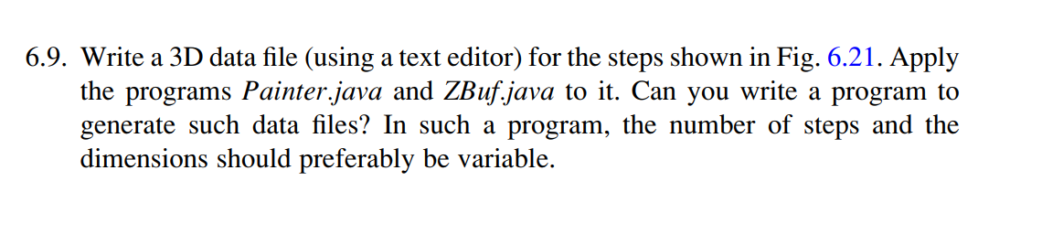 Solved 9. Write a 3D data file (using a text editor) for the | Chegg.com