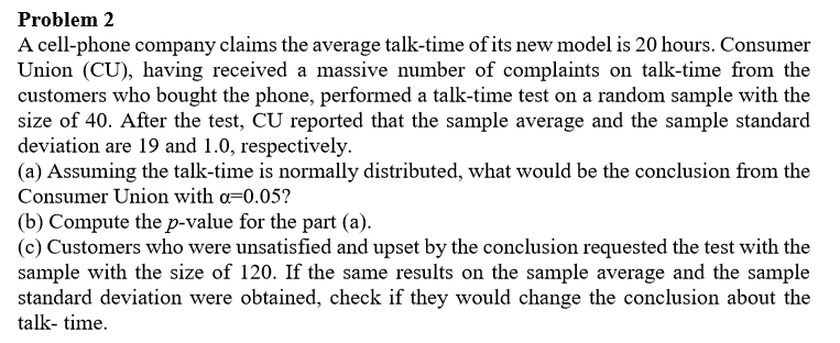 Solved Problem 2 A cell-phone company claims the average | Chegg.com