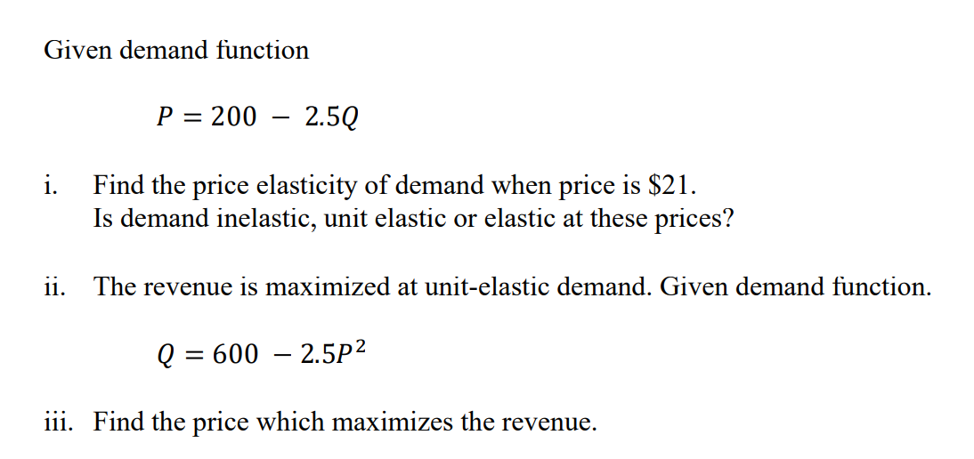 Solved answerGiven demand functionP=200-2.5Qi. ﻿Find the | Chegg.com