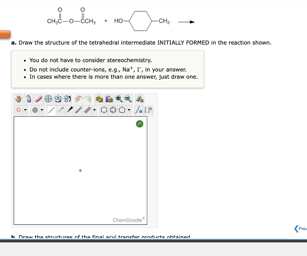 Solved a. Draw the structure of the tetrahedral intermediate | Chegg.com