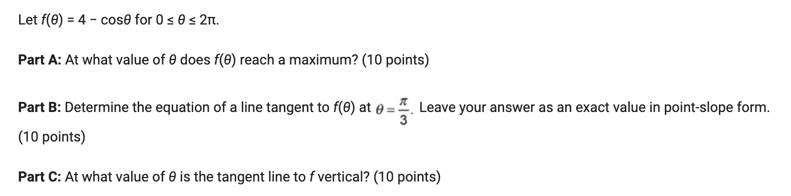 Solved Let f(θ)=4−cosθ for 0≤θ≤2π. Part A: At what value of | Chegg.com