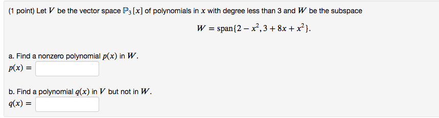 Solved (1 point) Let V be the vector space P3 [x] of | Chegg.com