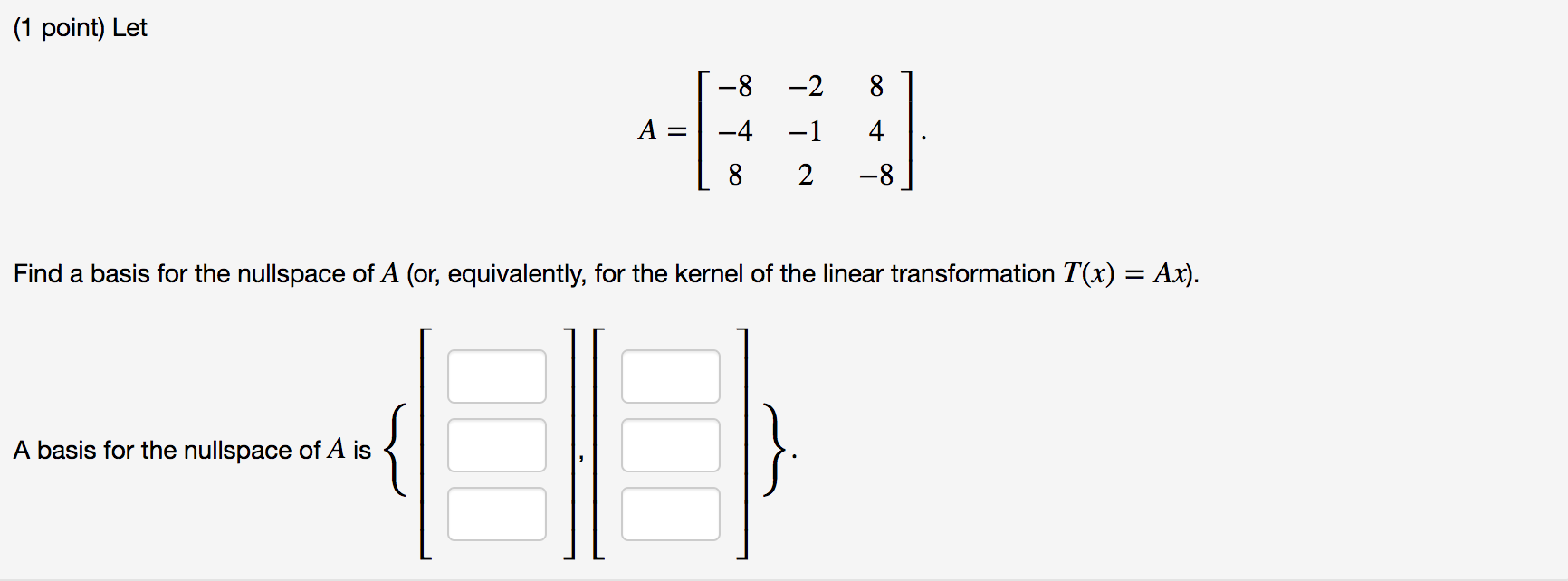 Solved (1 point) Let S be a linear transformation from R3 to | Chegg.com
