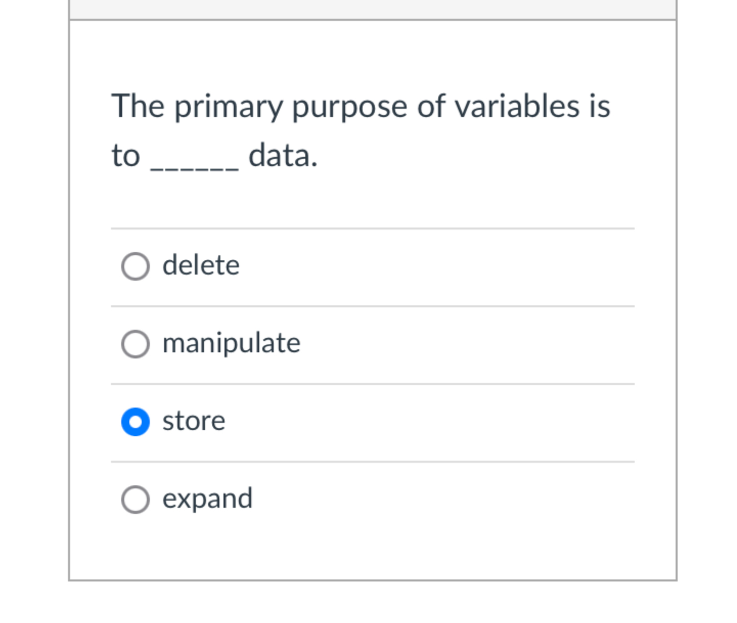 Solved The primary purpose of variables isto | Chegg.com