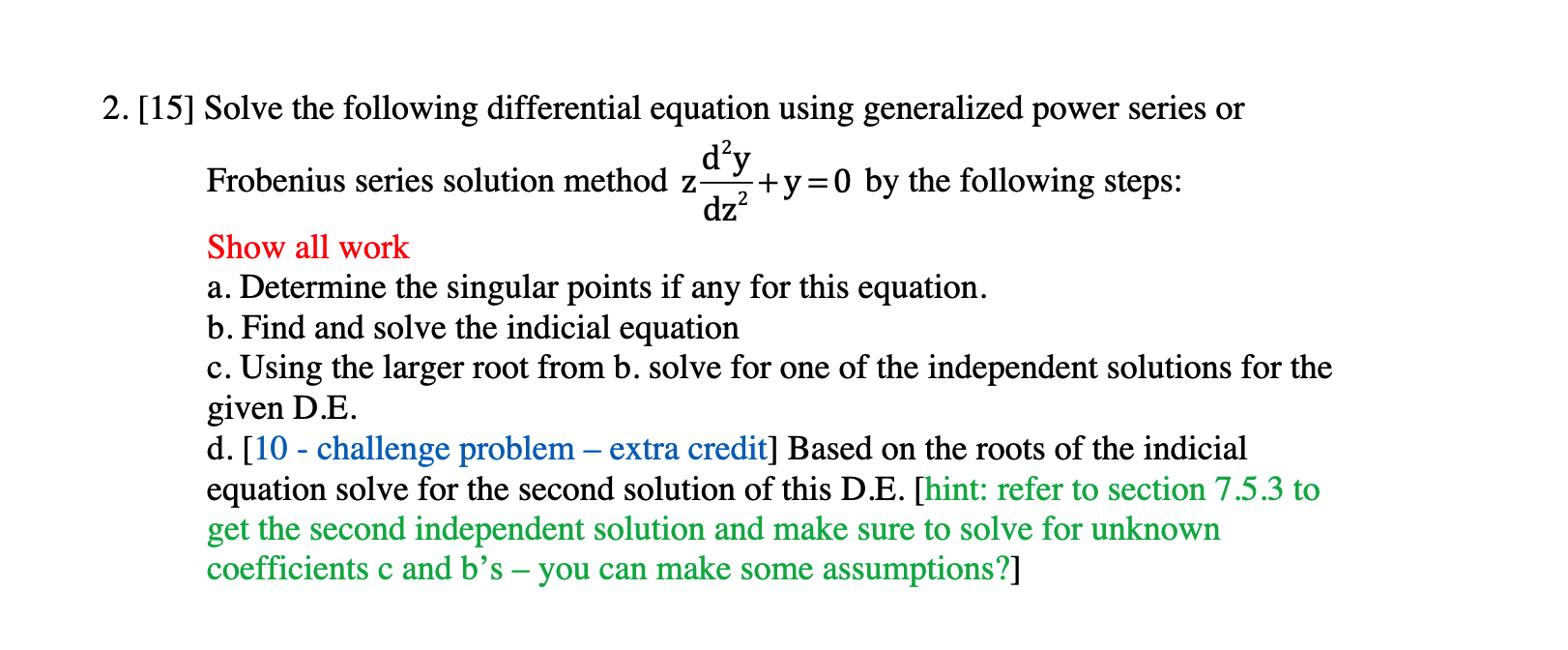 Solved [15] Solve the following differential equation using | Chegg.com