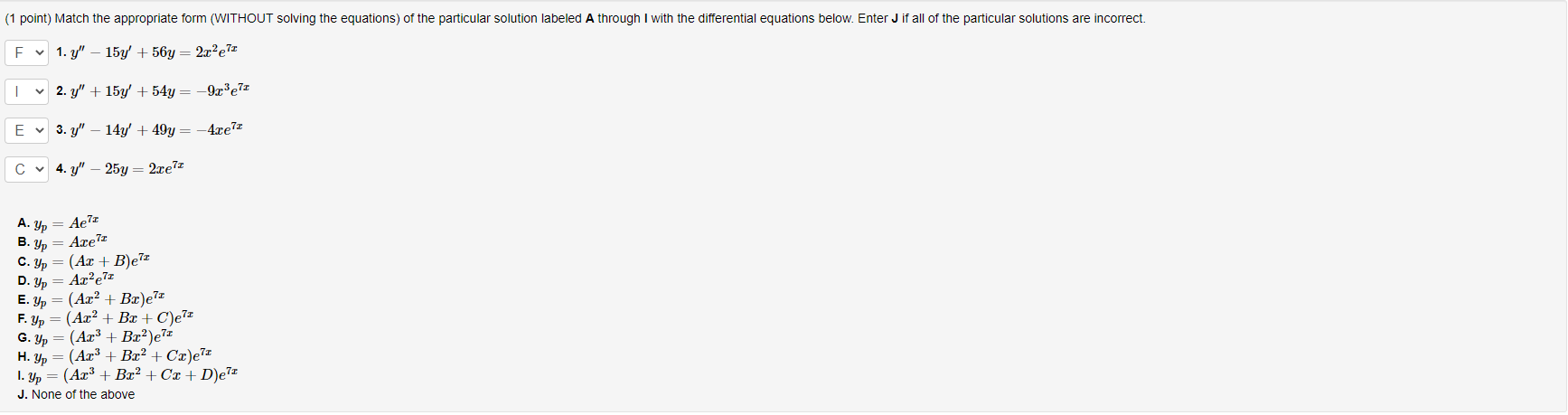 Solved (1 point) Match the appropriate form (WITHOUT solving | Chegg.com