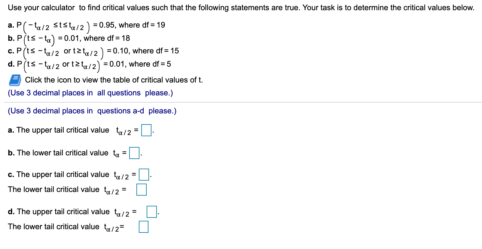 Solved Use your calculator to find critical values such that | Chegg.com