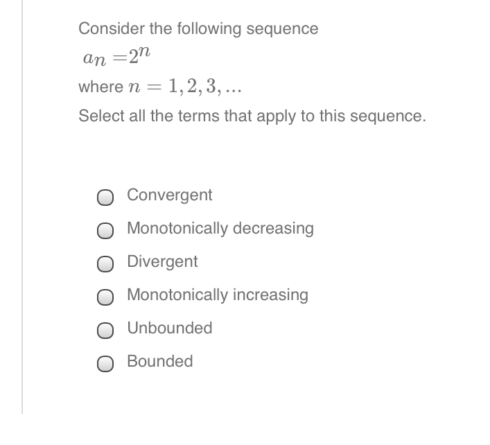 Solved Consider the following sequence an =2n where n = | Chegg.com