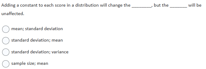 Solved Adding a constant to each score in a distribution | Chegg.com