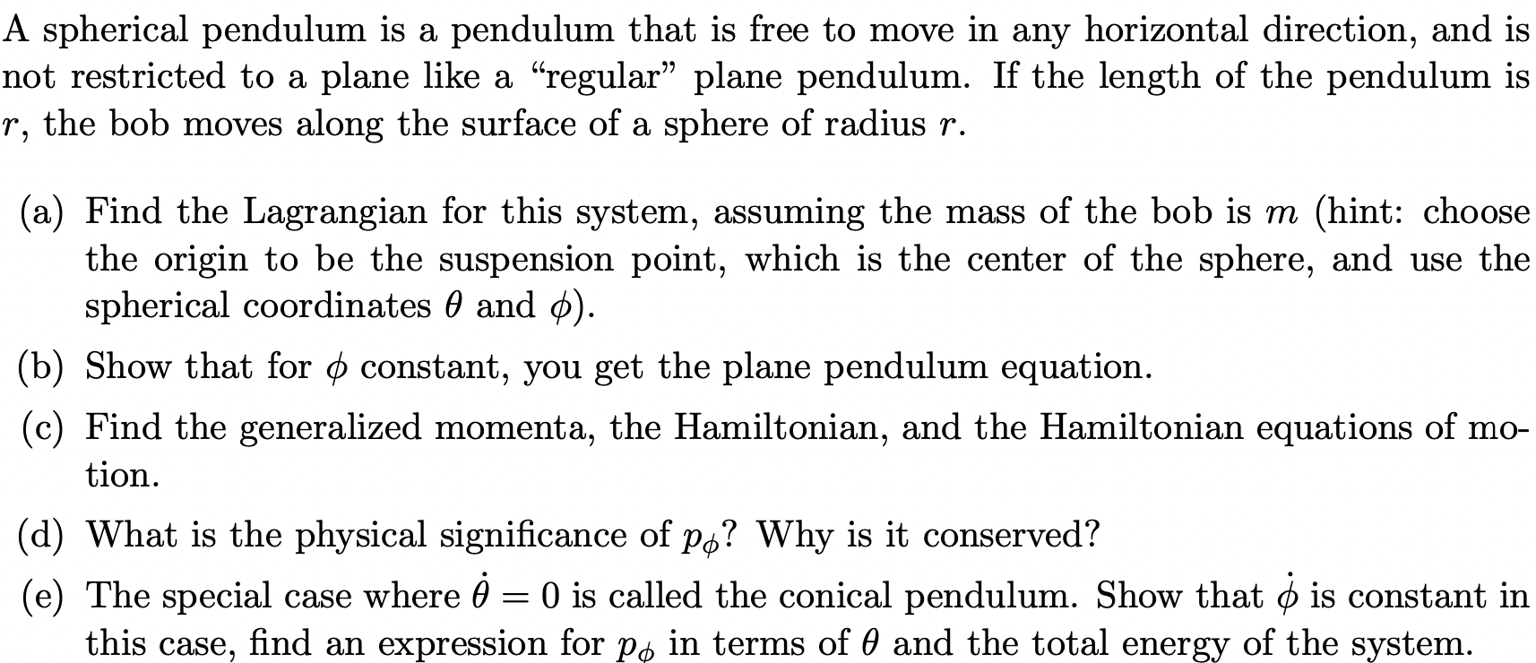 Solved A spherical pendulum is a pendulum that is free to | Chegg.com