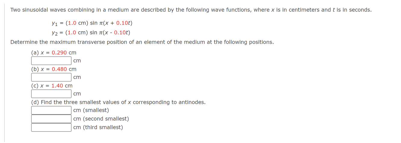 Solved Two sinusoidal waves combining in a medium are | Chegg.com Solved Two sinusoidal waves combining in a medium are | Chegg.com