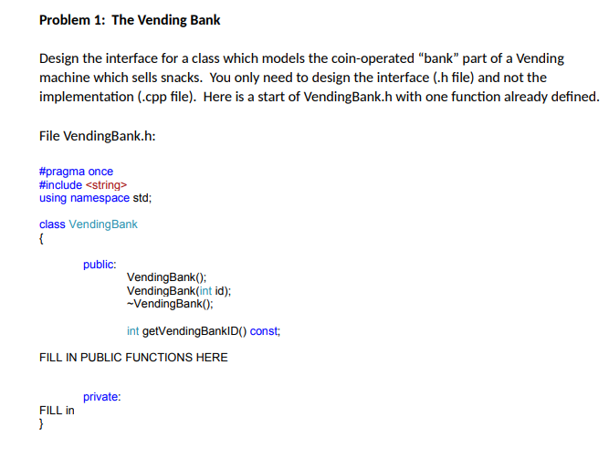 Solved Problem 1: The Vending Bank Design the interface for | Chegg.com