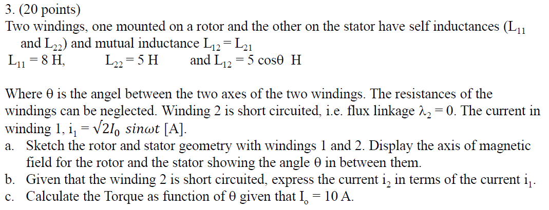 Solved 3. (20 points) Two windings, one mounted on a rotor | Chegg.com