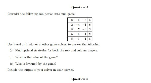 Solved Consider the following two-person zero-sum game: 8 6 | Chegg.com