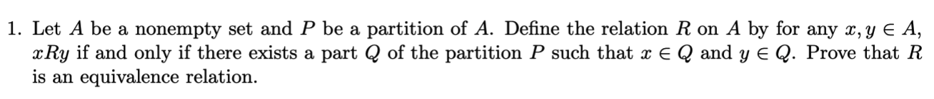 Solved 1. Let A be a nonempty set and P be a partition of A. | Chegg.com