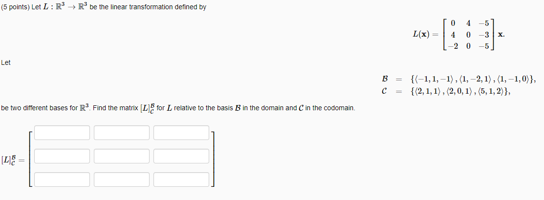 Solved (5 points) Let L:R3→R3 be the linear transformation | Chegg.com