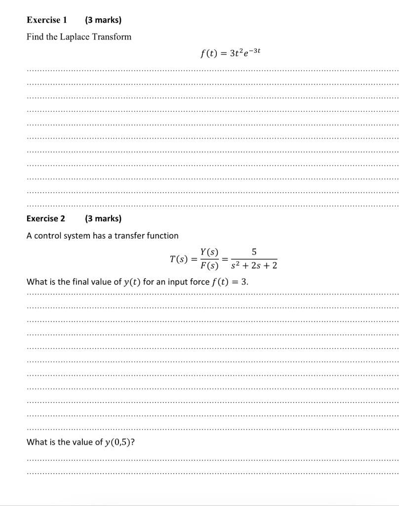 Solved Exercise 1 (3 marks) Find the Laplace Transform f(t) | Chegg.com