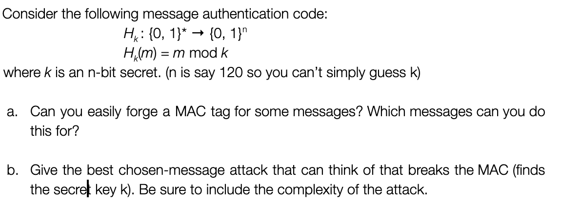 Consider the following message authentication code: | Chegg.com