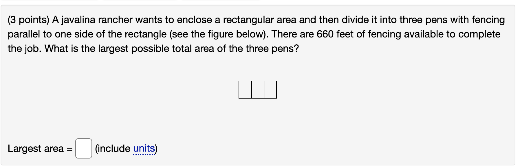 Solved (3 points) A javalina rancher wants to enclose a | Chegg.com