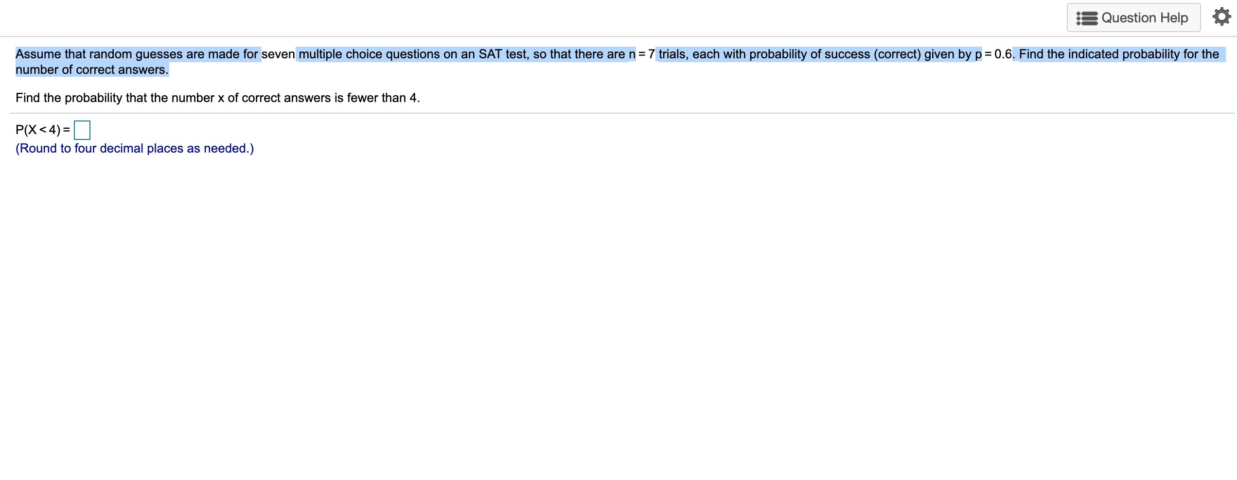 Solved Question Help Assume that random guesses are made for | Chegg.com Solved Question Help Assume that random guesses are made for | Chegg.com