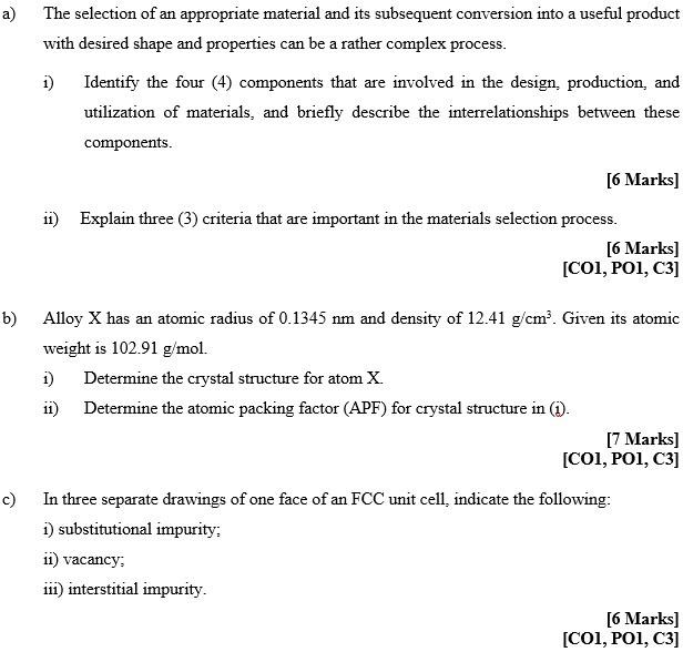 Solved a) The selection of an appropriate material and its | Chegg.com