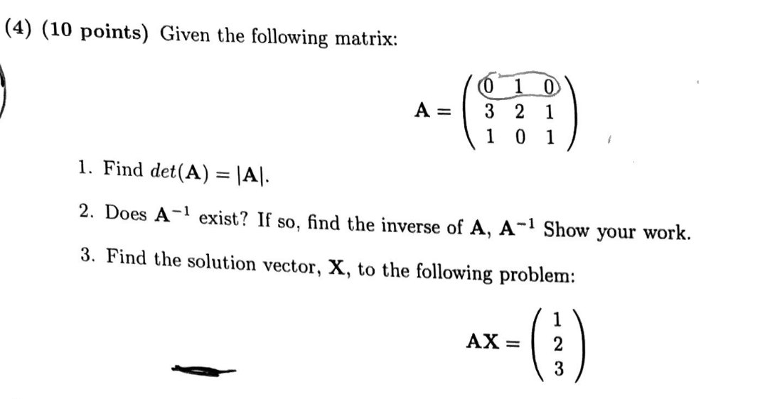 Solved (4) (10 points) Given the following matrix: | Chegg.com