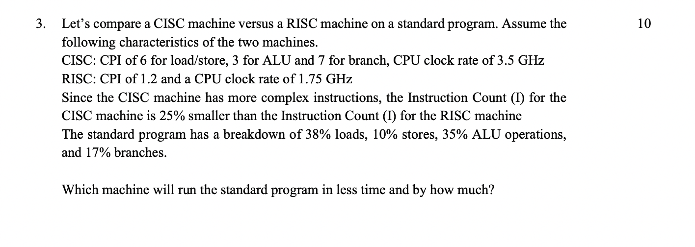 Solved 3. 10 Let's compare a CISC machine versus a RISC | Chegg.com