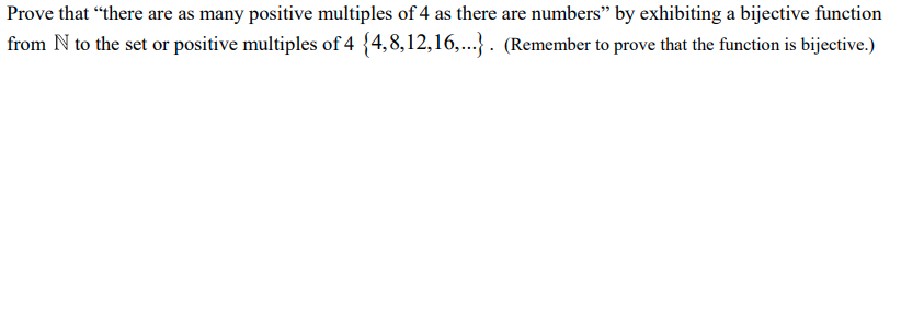 Solved Prove that “there are as many positive multiples of 4 | Chegg.com