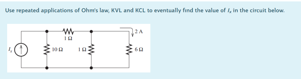 Solved Use repeated applications of Ohm's law, KVL and KCL | Chegg.com