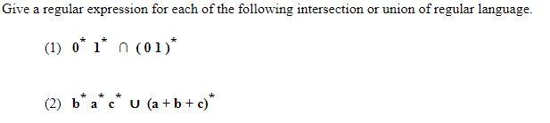 Solved Give a regular expression for each of the following | Chegg.com