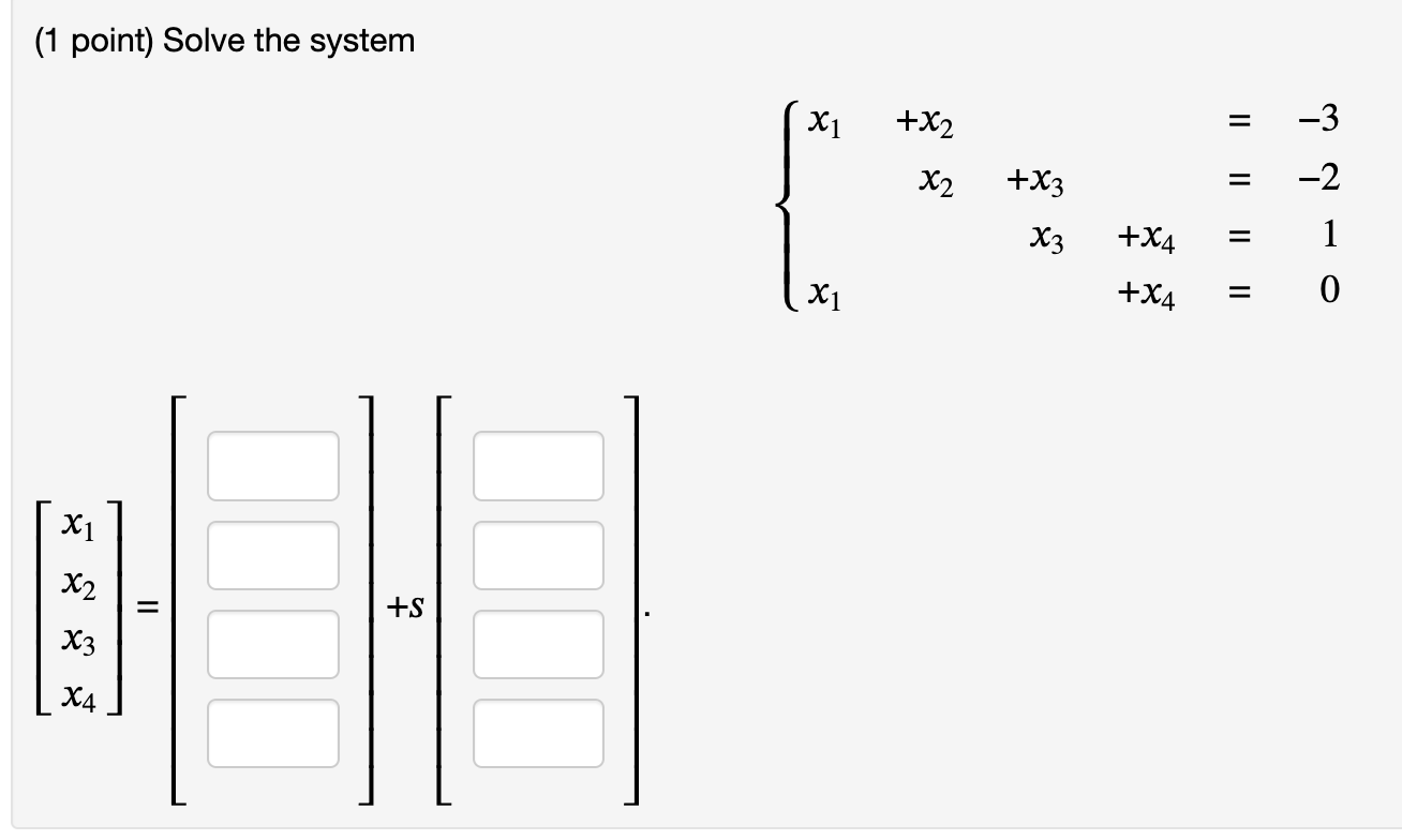 Solved (1 point) Solve the system | Chegg.com
