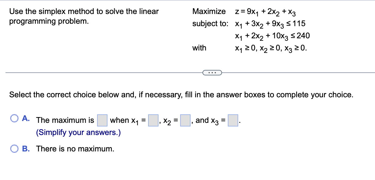 Solved Use the simplex method to solve the linear | Chegg.com