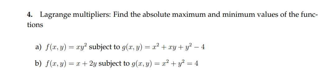 Solved Lagrange multipliers: Find the absolute maximum and | Chegg.com