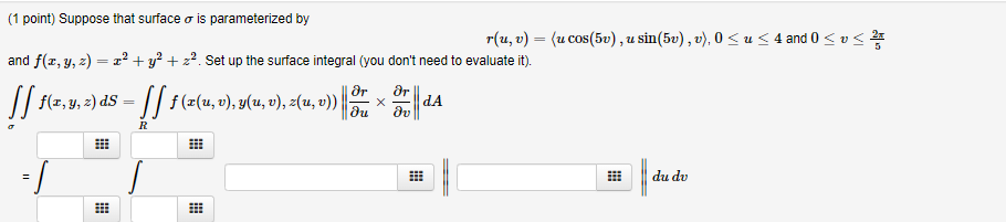 Solved (1 point) Suppose that surface o is parameterized by | Chegg.com