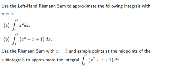 Solved Use the Left-Hand Riemann Sum to approximate the | Chegg.com