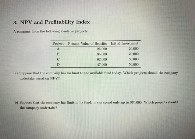 Solved 3. NPV and Profitability Index A company finds the | Chegg.com