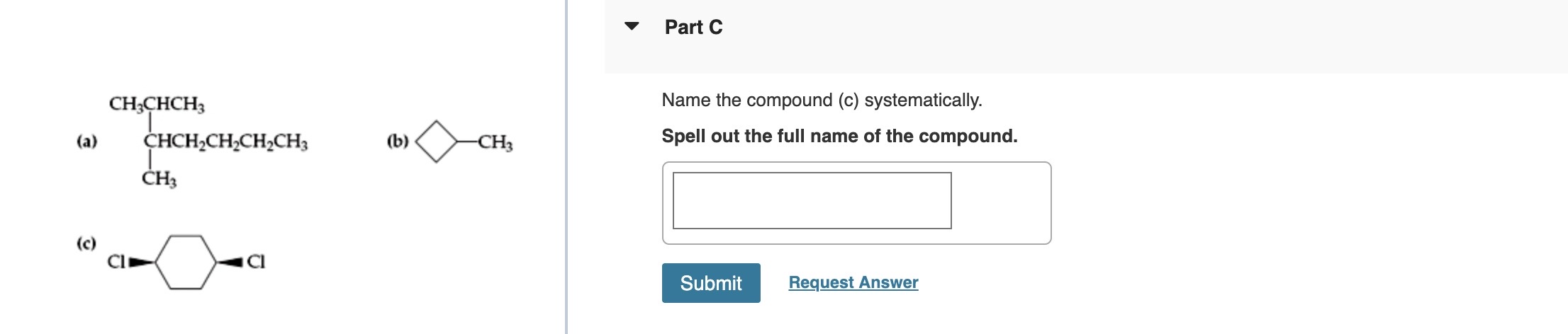 Solved Name the compound (a) systematically. Spell out the | Chegg.com
